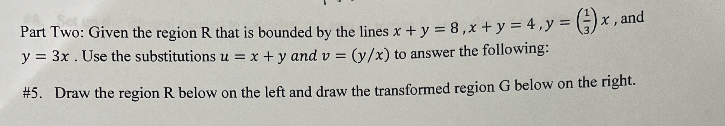 Solved Part Two: Given the region R that is bounded by the | Chegg.com