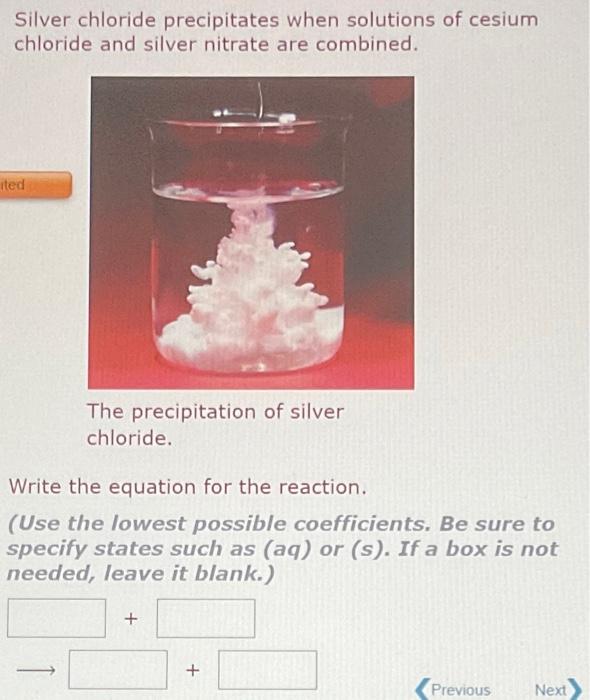 Solved Silver chloride precipitates when solutions of cesium | Chegg.com