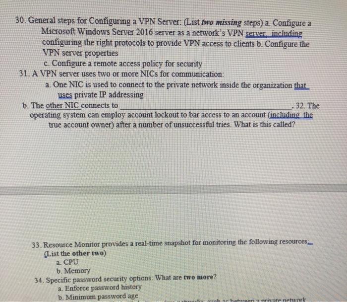Solved 30. General steps for Configuring a VPN Server: (List | Chegg.com