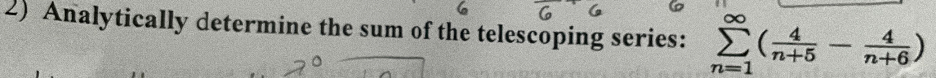 Solved Analytically determine the sum of the telescoping | Chegg.com