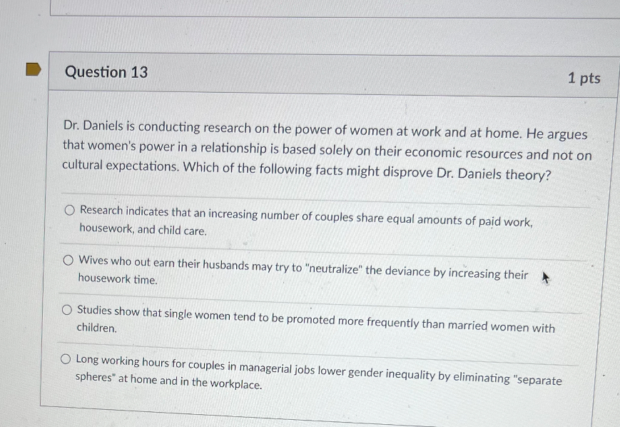 Solved Question 131ptsDr. ﻿Daniels is conducting research on | Chegg.com