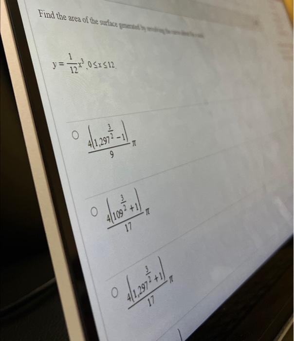 Solved Find the area of the surfice of:- y=121x3,0≤x≤12 | Chegg.com