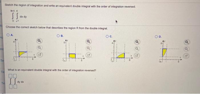 Solved For the given double integral, sketch the region of | Chegg.com