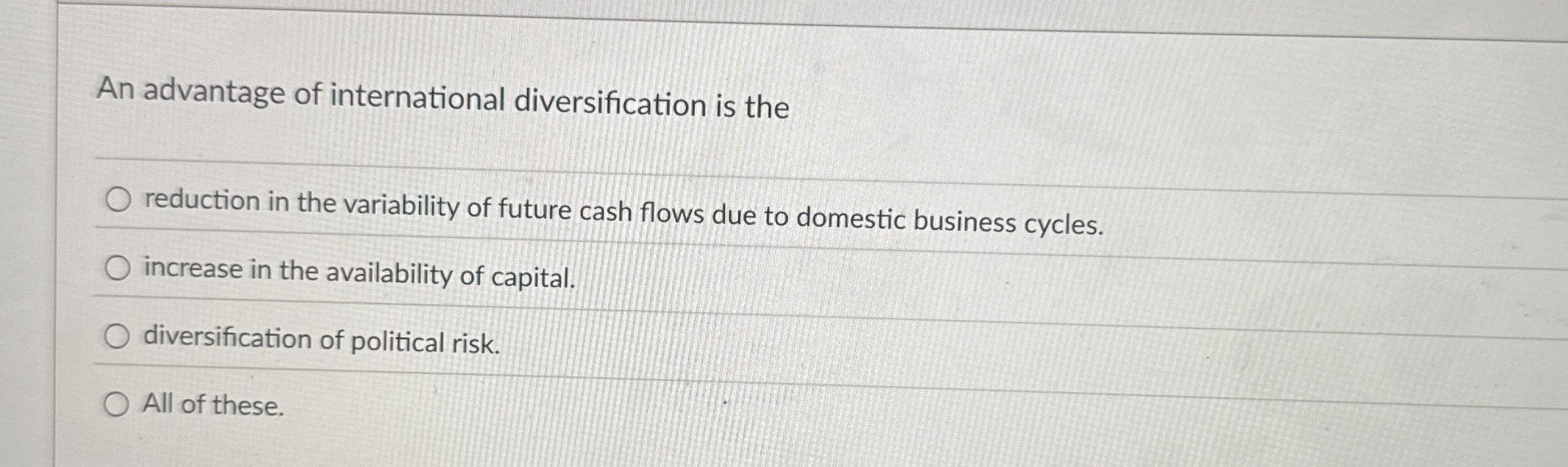 Solved An advantage of international diversification is | Chegg.com