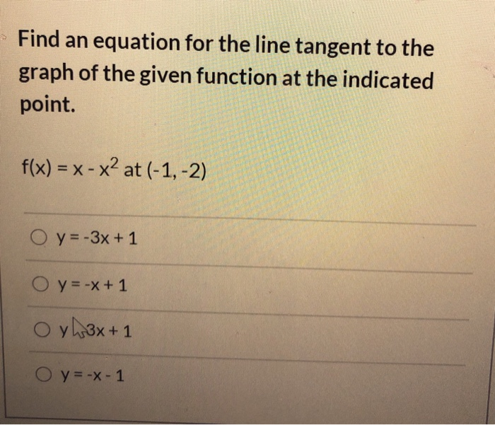 Solved Find an equation for the line tangent to the graph of | Chegg.com