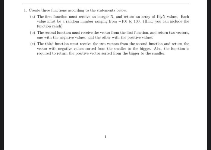 Solved 1 Create Three Functions According To The Statements