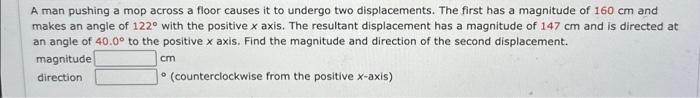 Solved A man pushing a mop across a floor causes it to | Chegg.com