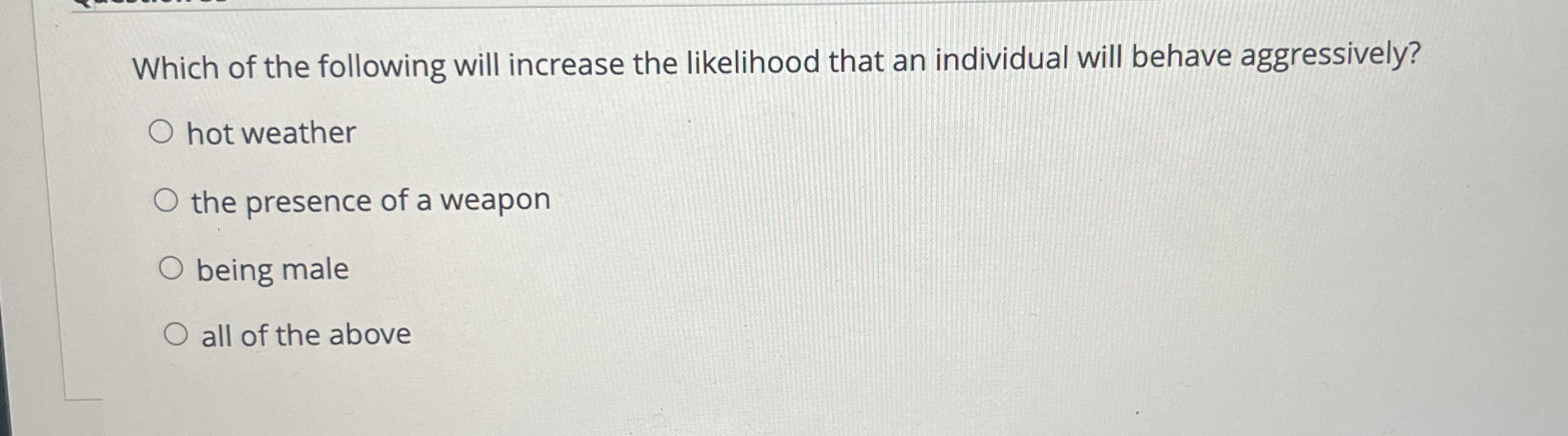 Solved Which of the following will increase the likelihood | Chegg.com