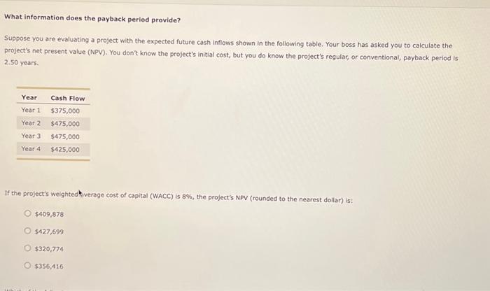 Solved What information does the payback period provide? | Chegg.com