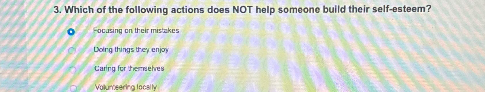 Solved Which of the following actions does NOT help someone | Chegg.com