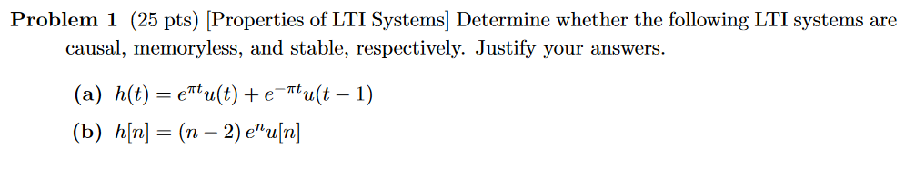 Solved Problem 1 (25 ﻿pts) [Properties of LTI Systems] | Chegg.com