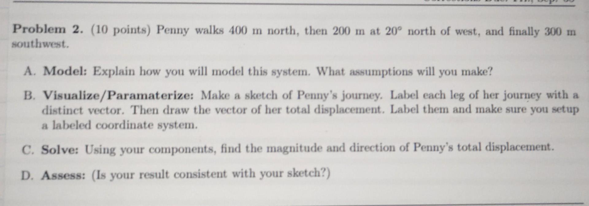 Solved Problem 2. (10 points) Penny walks 400 m north, then | Chegg.com