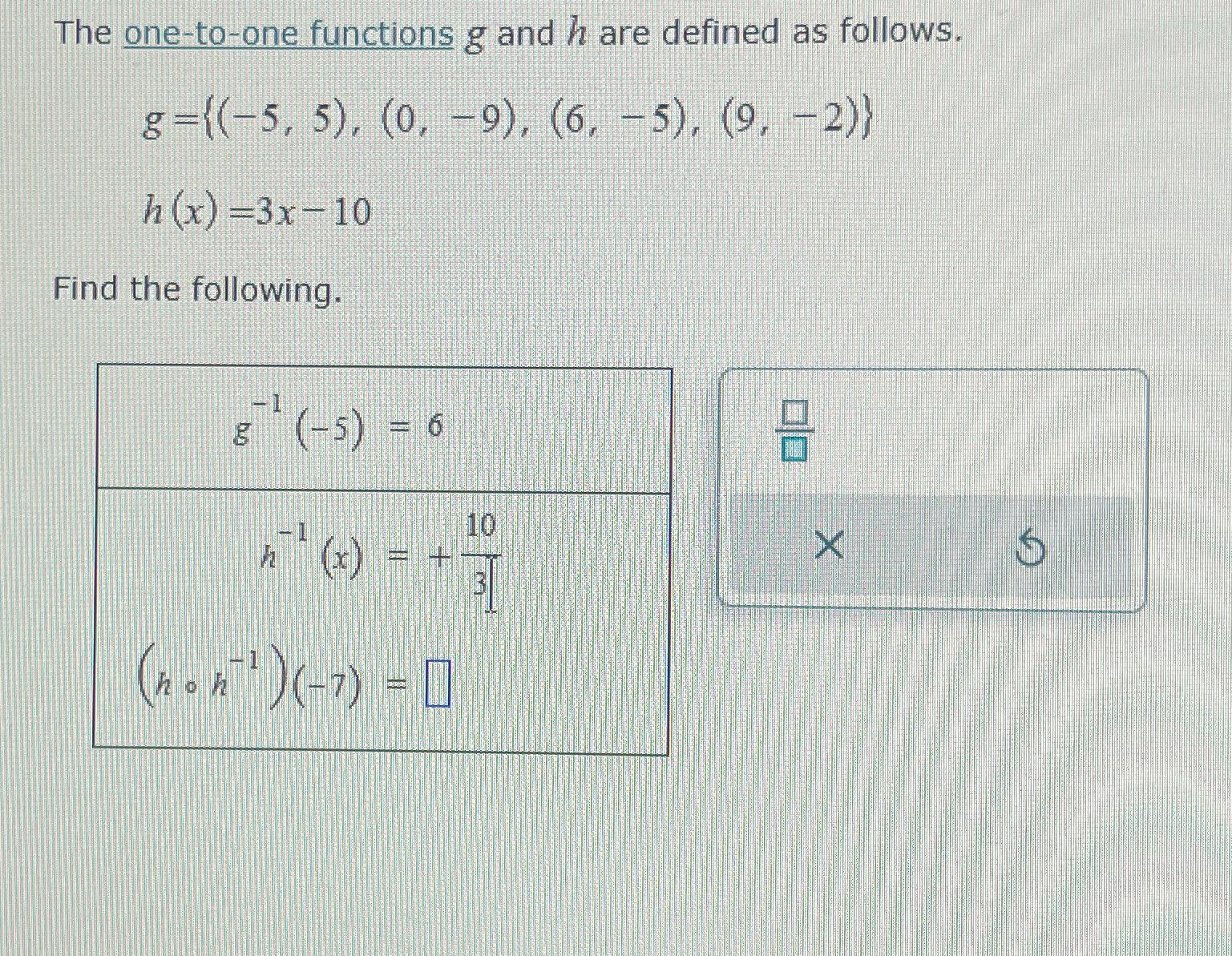 Solved The one-to-one functions g ﻿and h ﻿are defined as | Chegg.com