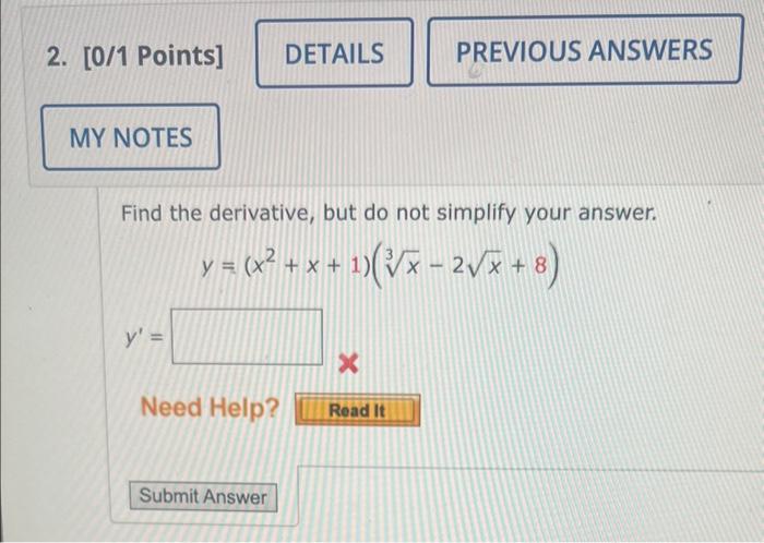 Solved Find the derivative, but do not simplify your answer. | Chegg.com