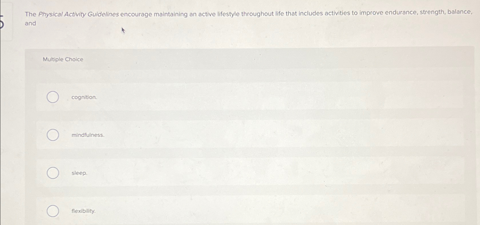 The Physical Activity Guidelines encourage | Chegg.com