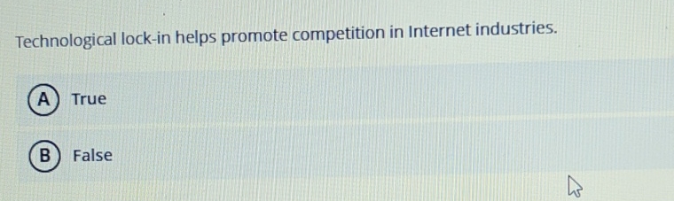 Solved Technological lock-in helps promote competition in | Chegg.com