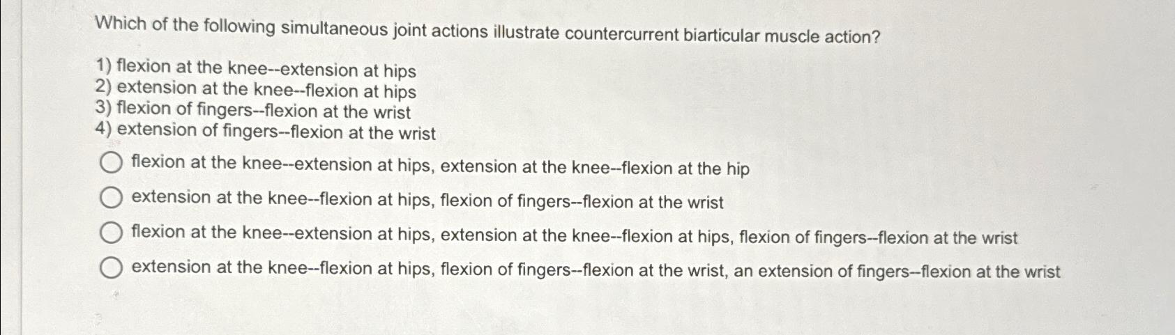 Solved Which of the following simultaneous joint actions | Chegg.com