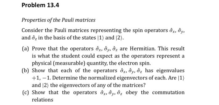 Solved Properties of the Pauli matrices Consider the Pauli | Chegg.com