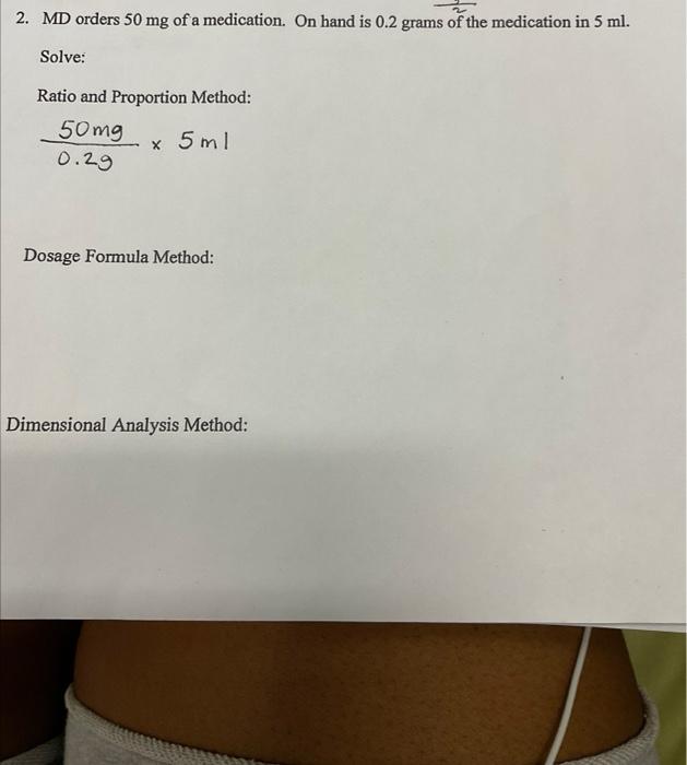 Solved 2. MD orders 50mg of a medication. On hand is 0.2 | Chegg.com