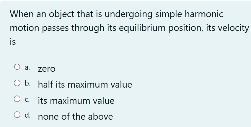 Solved When an object that is undergoing simple harmonic | Chegg.com
