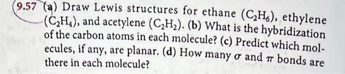 Solved 57 (a) Draw Lewis structures for ethane (C2H6), | Chegg.com