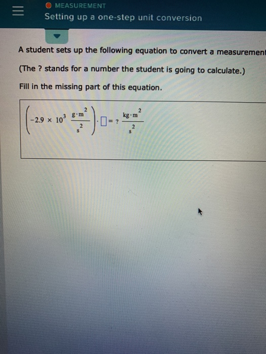 Solved O MEASUREMENT Setting up a one-step unit conversion A | Chegg.com