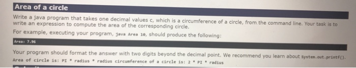 Solved Area of a circle Write a java program that takes one | Chegg.com