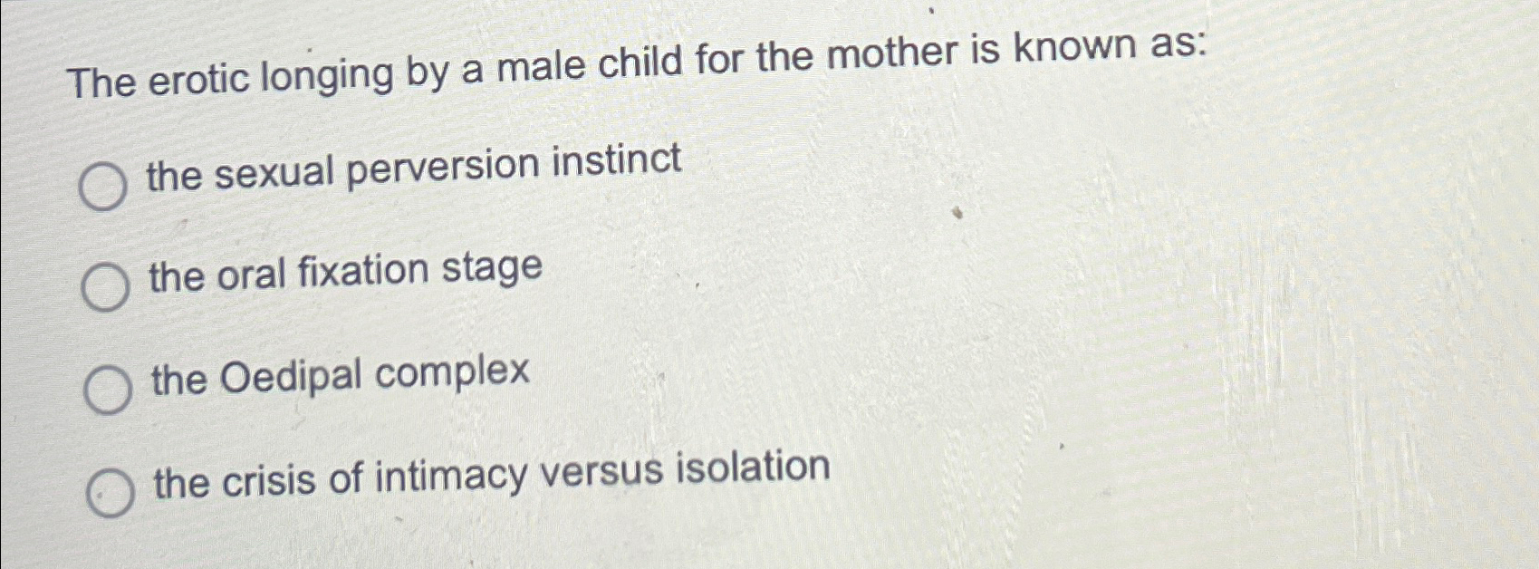 Solved The erotic longing by a male child for the mother is | Chegg.com