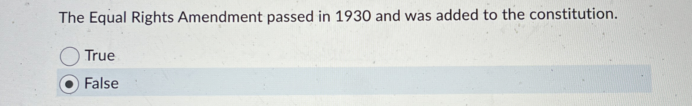Solved The Equal Rights Amendment passed in 1930 ﻿and was | Chegg.com