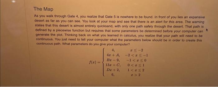 Solved The Map As you walk through Gate 4, you realize that | Chegg.com