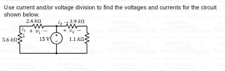Solved Use current and/or voltage division to find the | Chegg.com