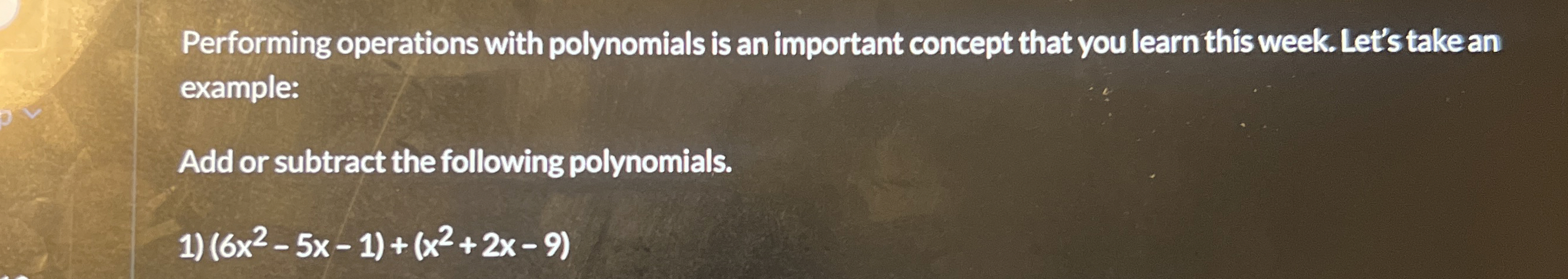 Solved Performing operations with polynomials is an | Chegg.com
