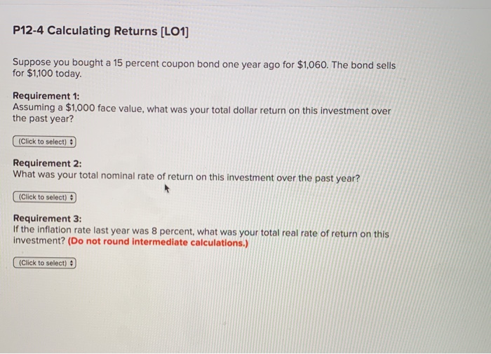 Solved P12-4 Calculating Returns (LO1) Suppose you bought a | Chegg.com Solved P12-4 Calculating Returns (LO1) Suppose you bought a | Chegg.com