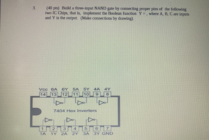 Solved (40 pts) Build a three-input NAND gate by connecting | Chegg.com
