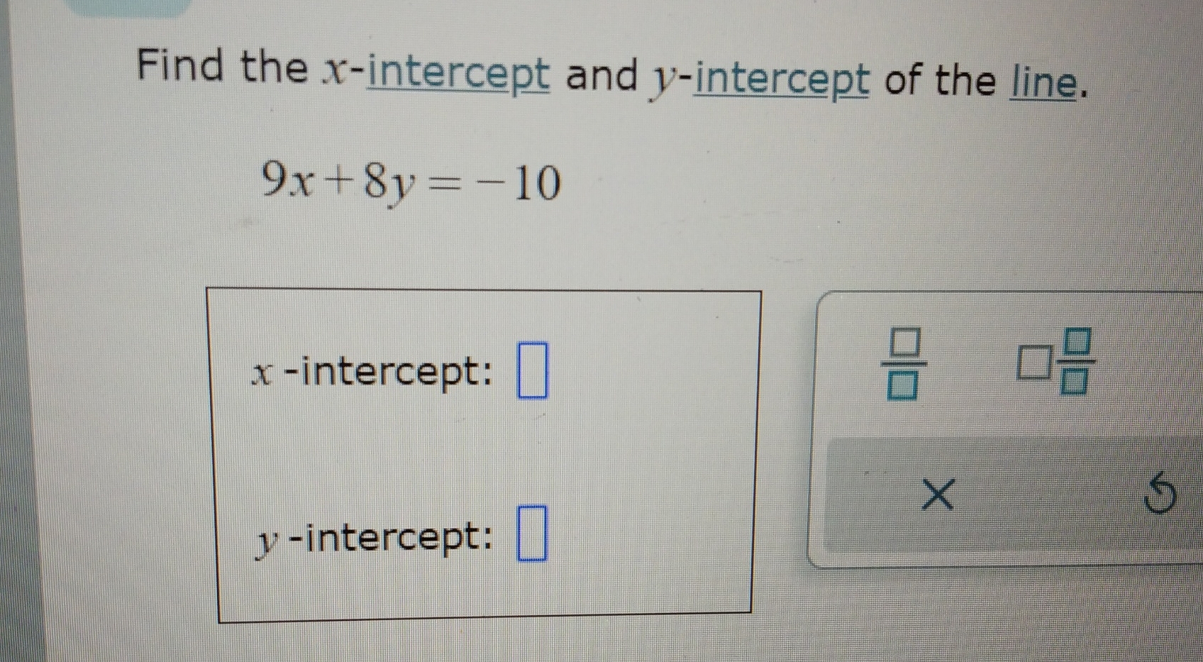 Solved Find the x-intercept and y-intercept of the | Chegg.com