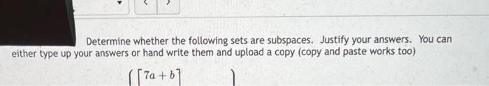 Solved Determine whether the following sets are subspaces. | Chegg.com