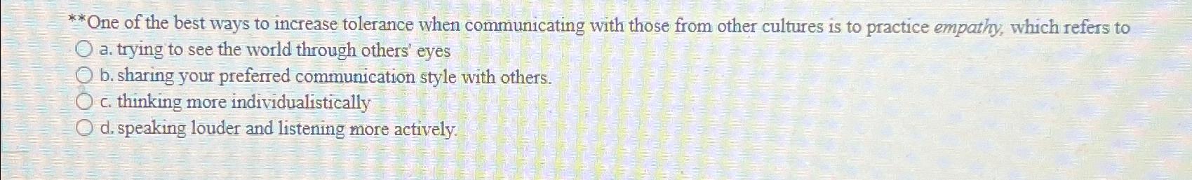 Solved One of the best ways to increase tolerance when | Chegg.com