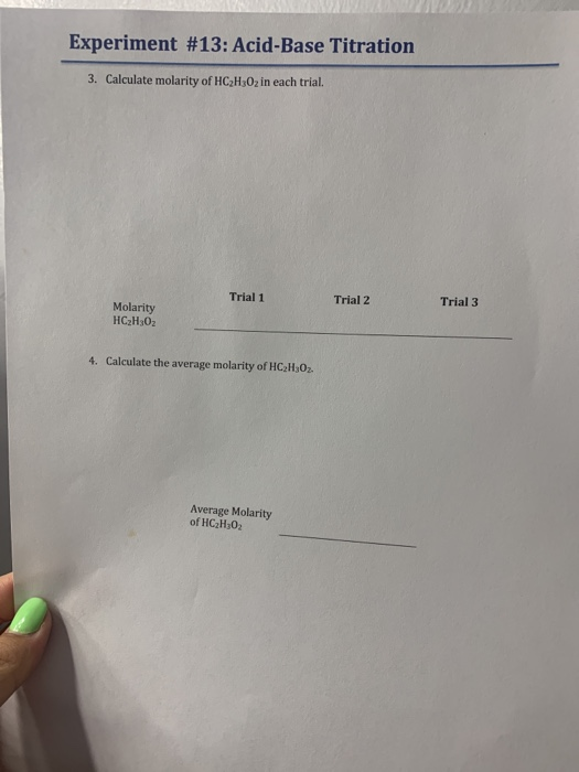 Solved Experiment #13: Acid-Base Titration Part B: | Chegg.com