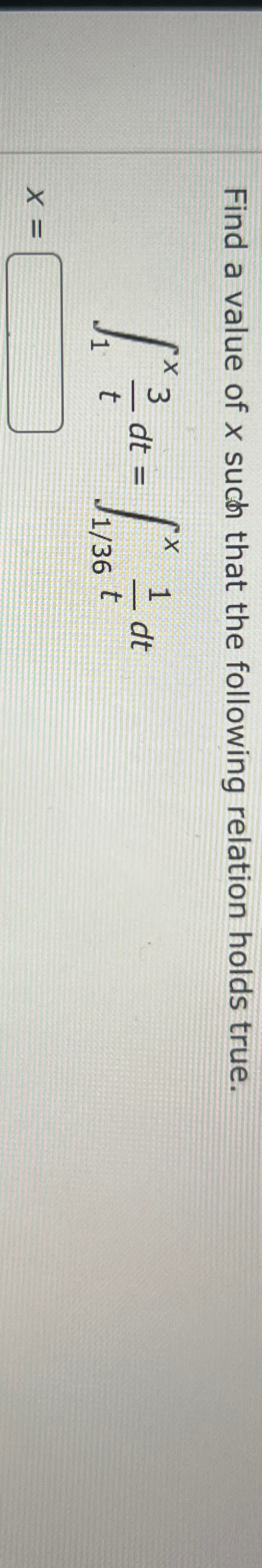 Solved Find a value of x ﻿such that the following relation | Chegg.com