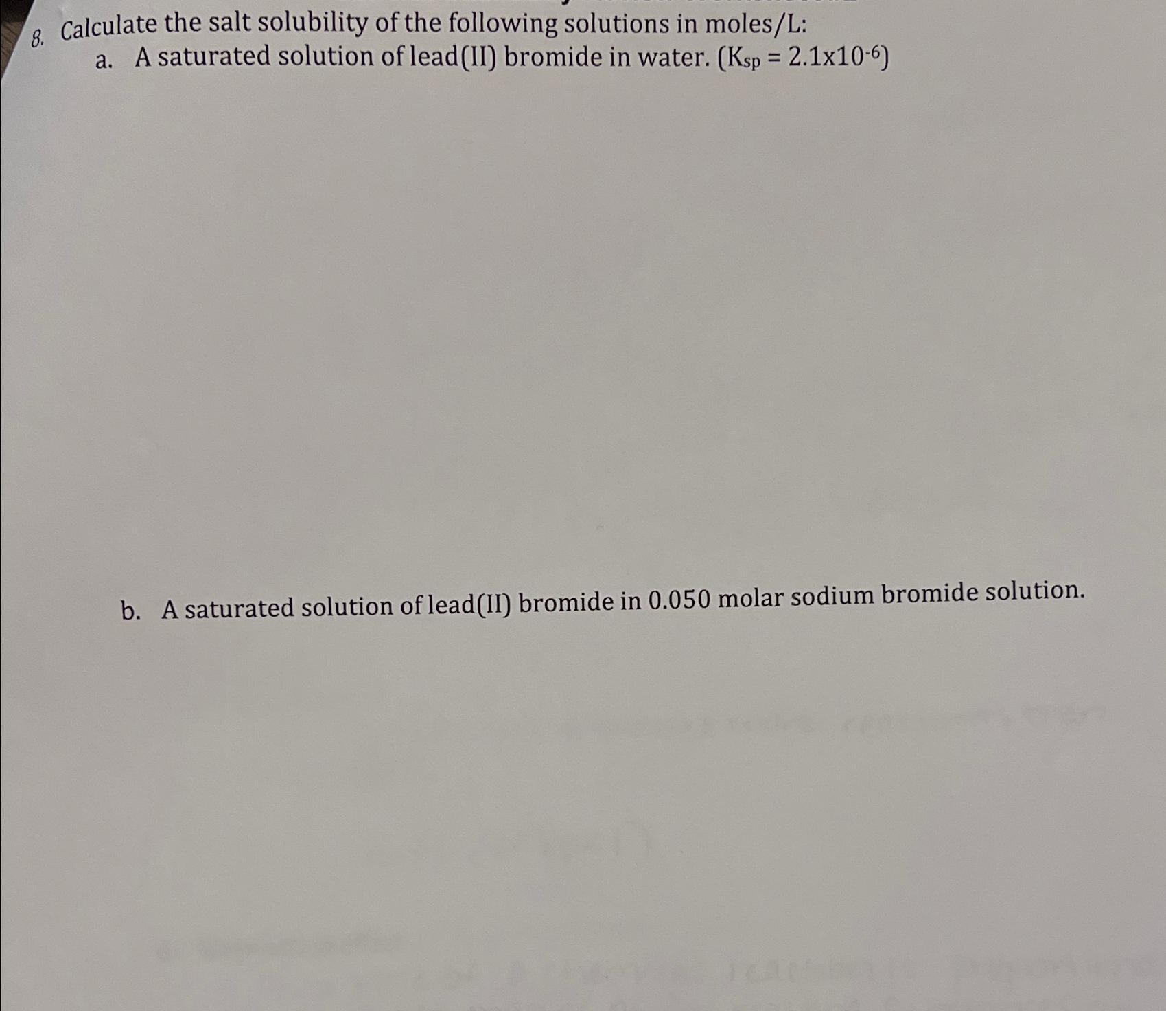 Solved Calculate the salt solubility of the following | Chegg.com