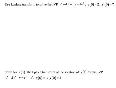 Solved Use Laplace transform to solve the IVP | Chegg.com