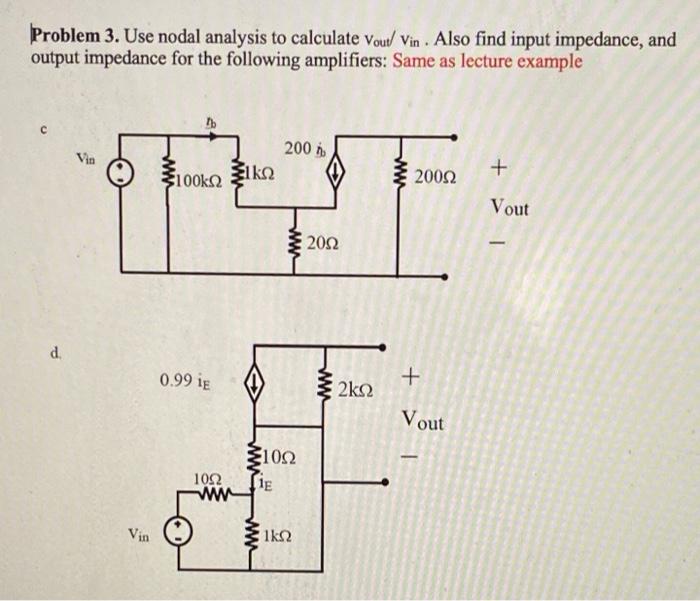 Solved Problem 3. Use nodal analysis to calculate Vout Vin. | Chegg.com