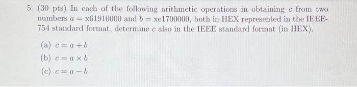 Solved 5. (30 pts) In each of the following arithmetic | Chegg.com