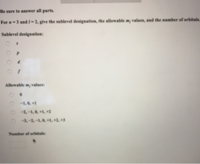 Solved Be sure to answer all parts. For n-3 and/-2, give the | Chegg.com