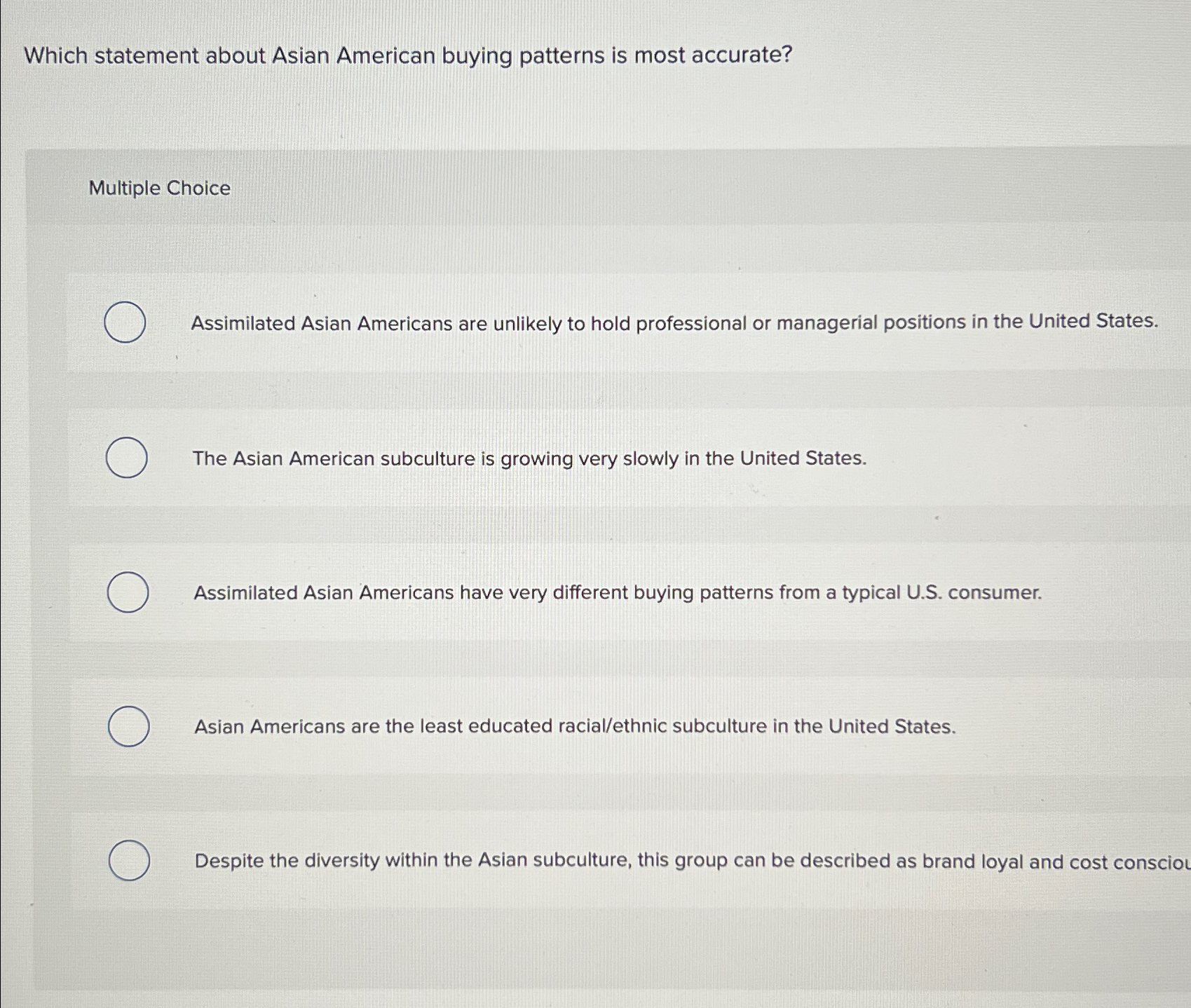 Solved Which statement about Asian American buying patterns | Chegg.com