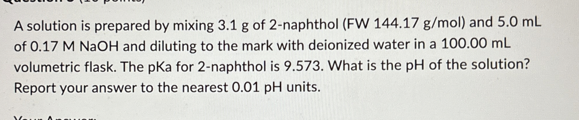 Solved A solution is prepared by mixing 3.1 ﻿g of 2-naphthol | Chegg.com