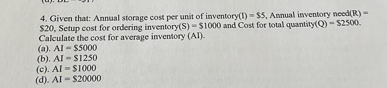 4. Given that: Annual storage cost per unit of | Chegg.com