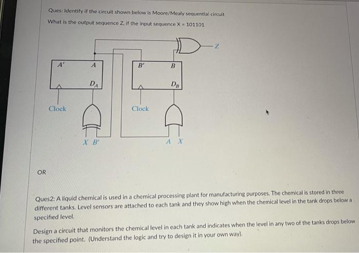 Solved Ques: Identify if the circuit shown below is | Chegg.com