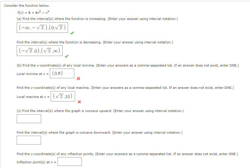 Solved Consider the function below.f(x)=6+4x2-x4(a) ﻿Find | Chegg.com