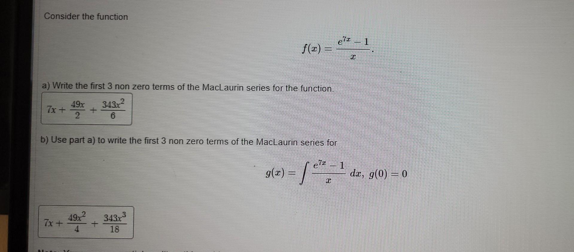 Solved Consider the function f(x)=xe7x−1 a) Write the first | Chegg.com